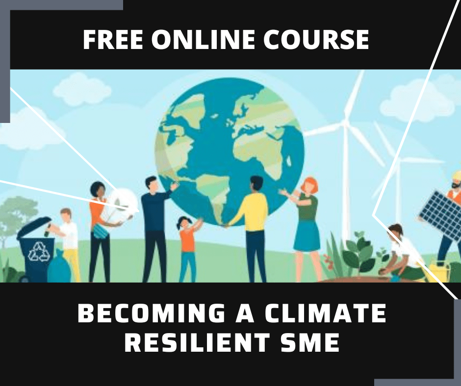 Learn How to Become a Climate Resilient SME - Free Online Course
